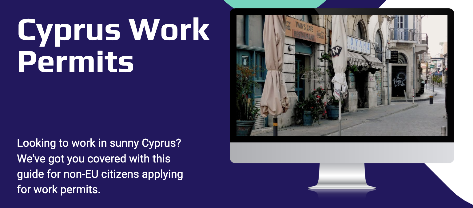 Best Guide to Work Permits in Cyprus for Non-EU Citizens